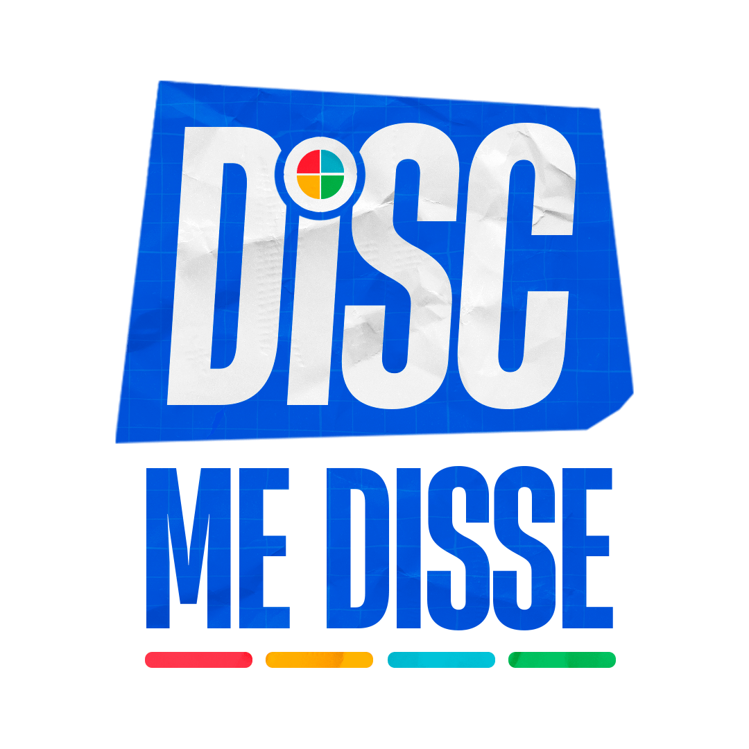 DISC Me Disse - Perfis Comportamentais - Destrava - Creative Learning